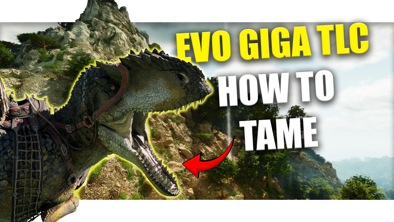 How to tame the TLC EVO GIGA and ABILITY | Ark ascended - YouTube