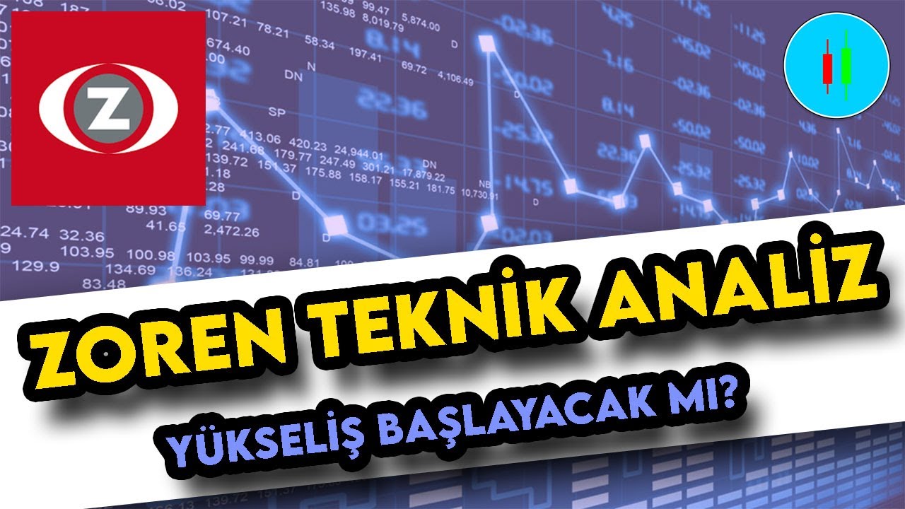 ZOREN TEKNİK ANALİZ | Zoren Hisse Analiz - Zoren Hisse Yorum - Zorlu ...