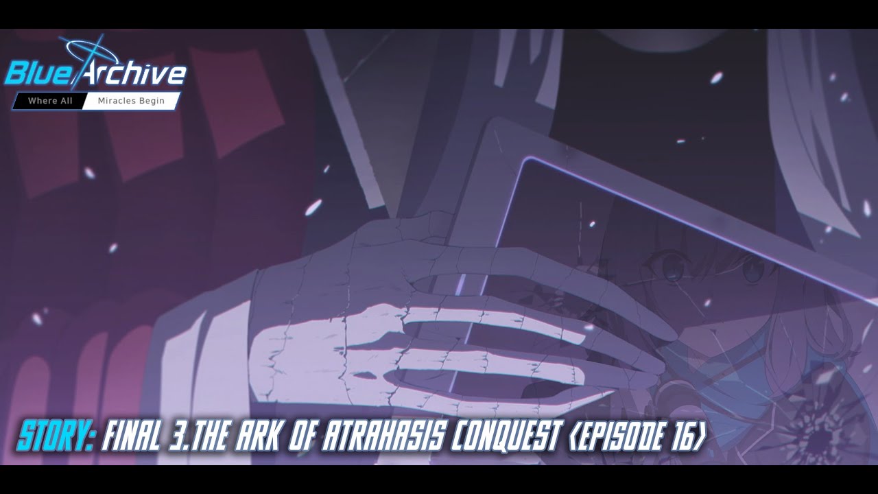 Blue Archive - Main Story - Volume Final Chapter 3: Episode 16 ...