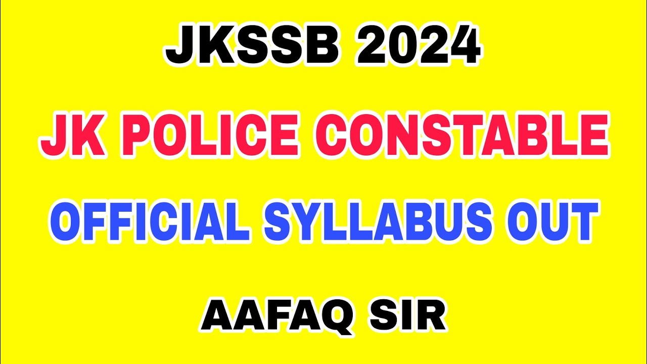 JKSSB J&K POLICE CONSTABLE OFFICIAL SYLLABUS OUT 2024 - YouTube