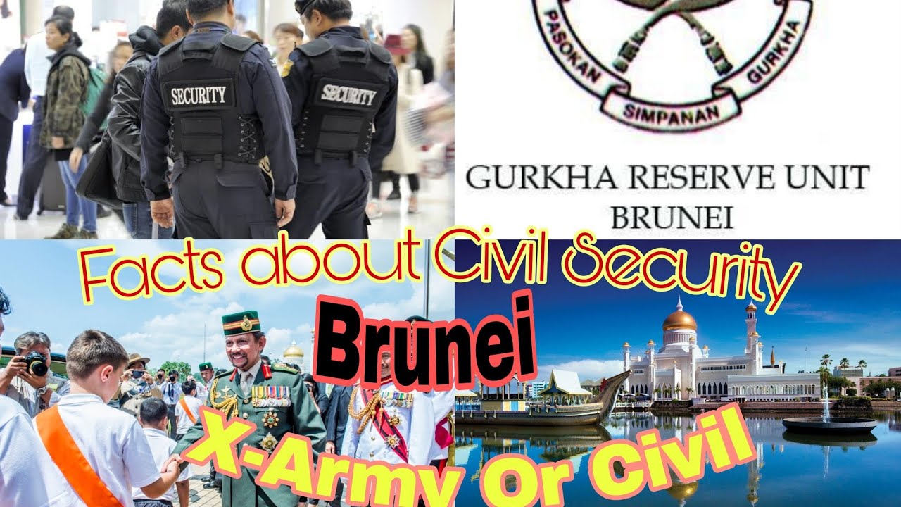 Brunei Security Guard Facts Civil Security Or Retire Army |Who can ...