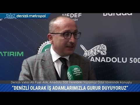 Denizli Valisi Ali Fuat Atik, Anadolu 500 Yereldeki Yüzümüz Ödül töreninde konuştu
