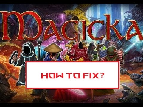 Magicka in 2024? How to Fix? Problems with game? Watch this! - YouTube