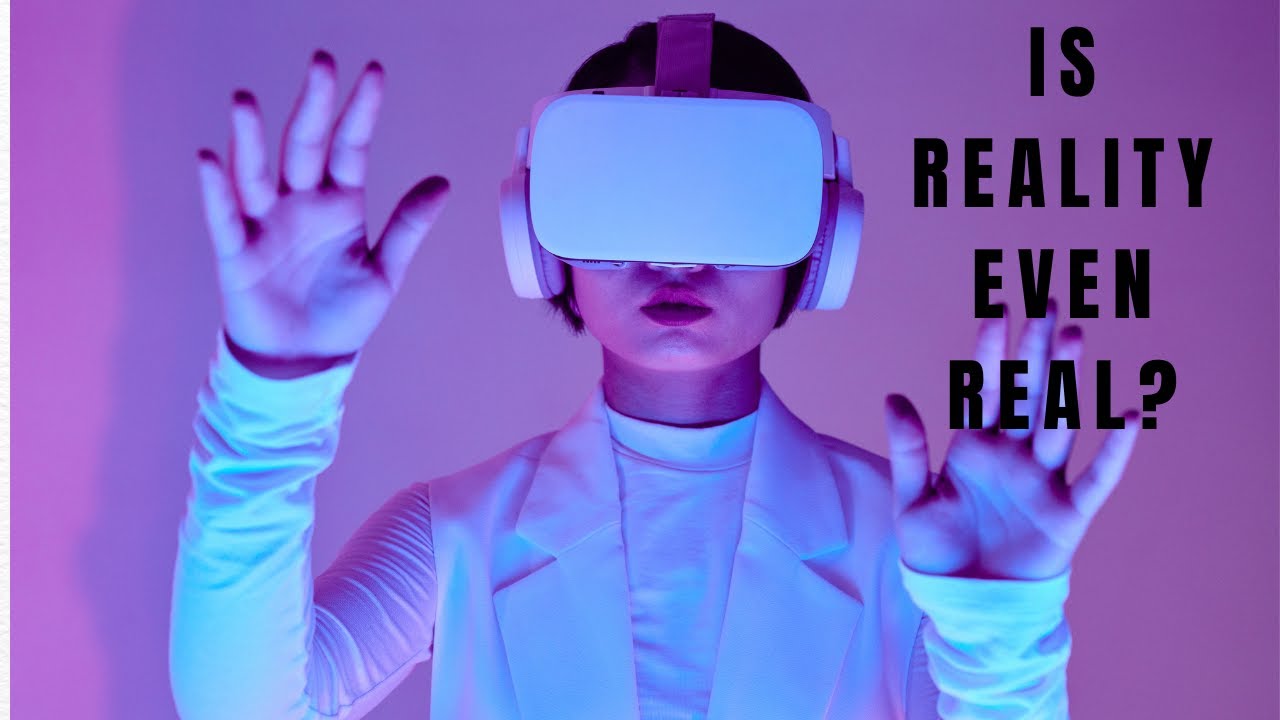 Is Reality "Real"? - YouTube