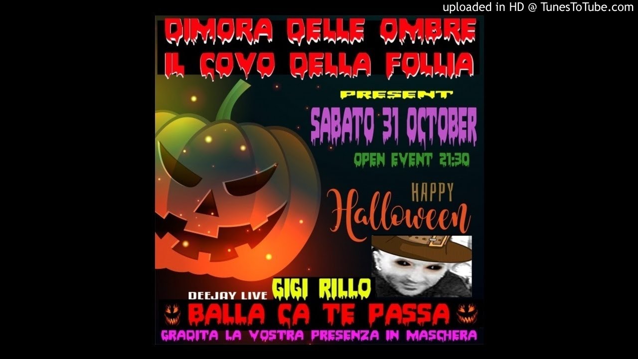HALLOWEEN PARTY BALLA CA TE PASSABY GIGI RILLO - YouTube