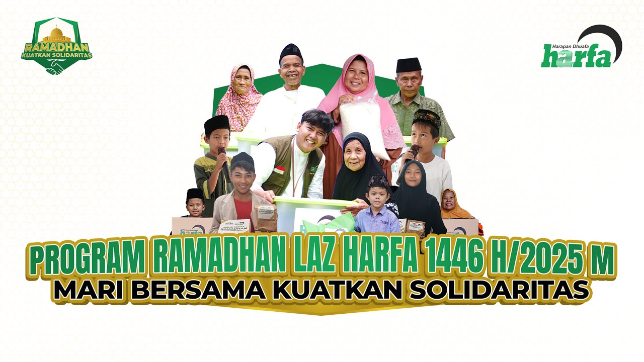 Program Ramadhan LAZ Harfa 1446 H/2025 MMari Bersama Kuatkan ...