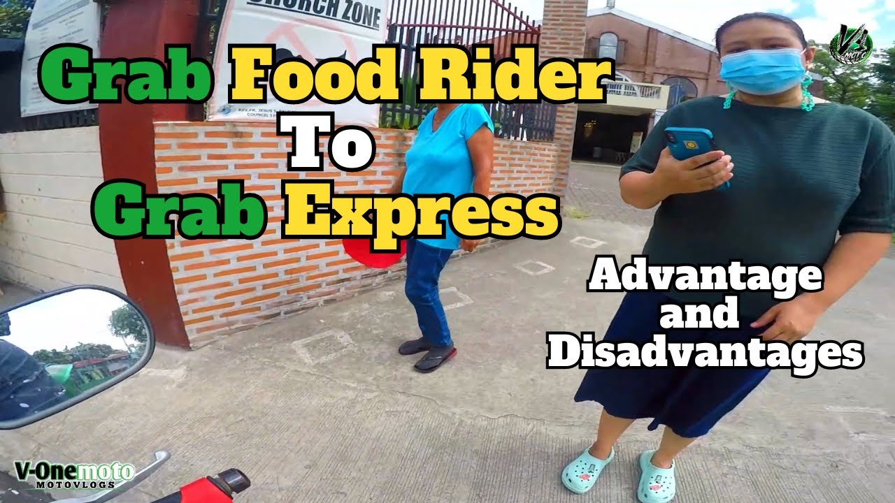 Grab Food Rider To Grab Express Advantage and Disadvantages Buhay Grab ...
