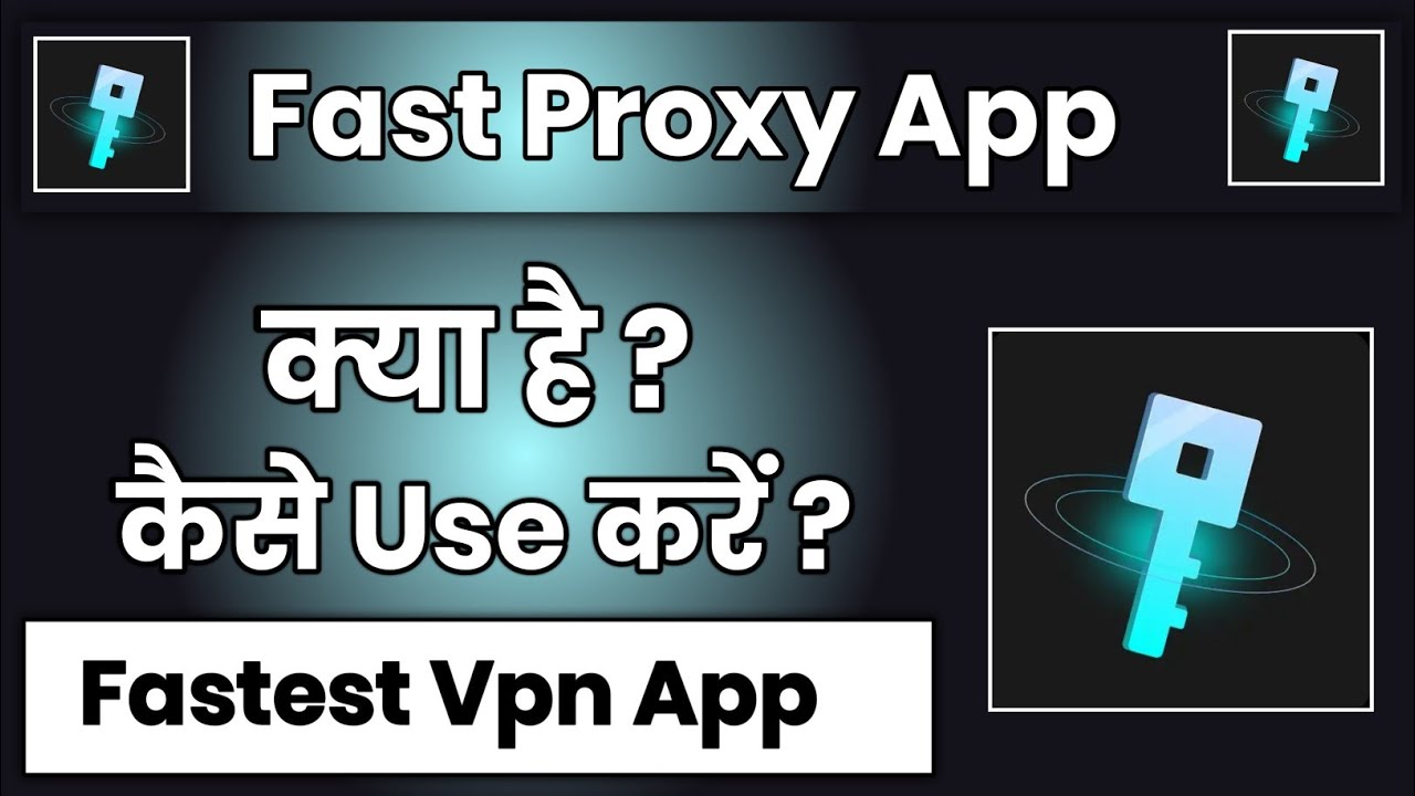 Fast Proxy App Kaise Use Kare How To Use Fast Proxy App Youtube