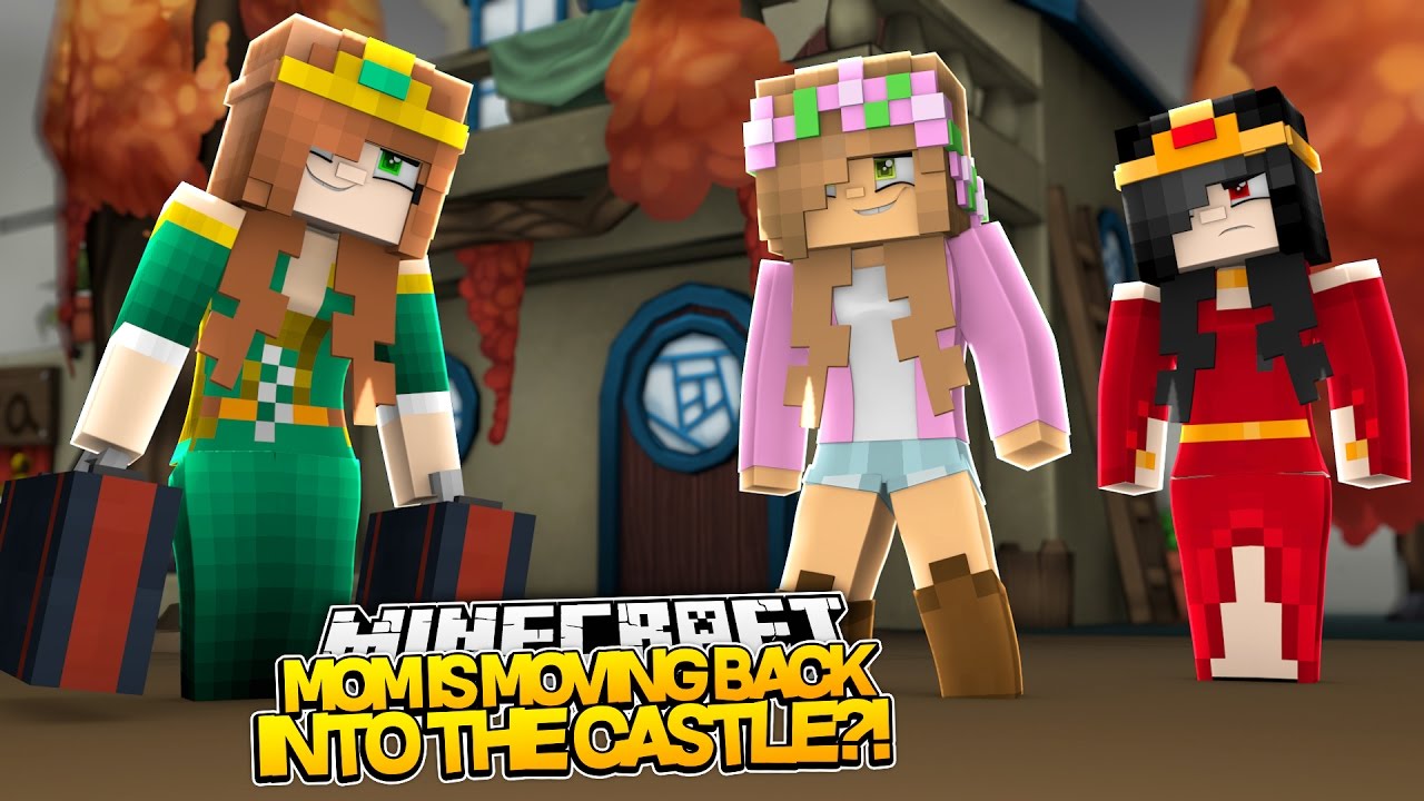 Minecraft Royal Family : MOM MOVES BACK TO THE CASTLE! w ...