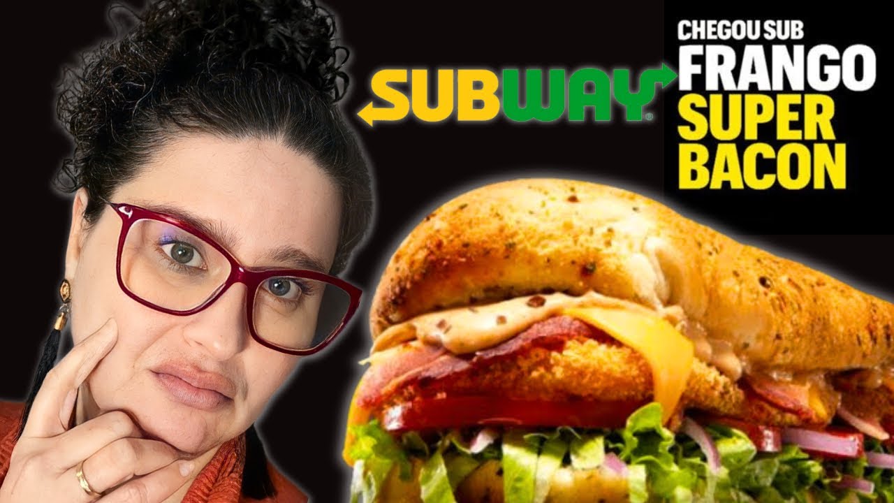 Sub Frango Super Bacon do Subway - YouTube