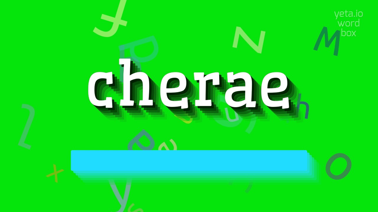 How to say "cherae"! (High Quality Voices) - YouTube