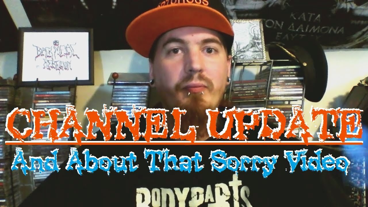 Channel Update & About That "Sorry" Video - YouTube