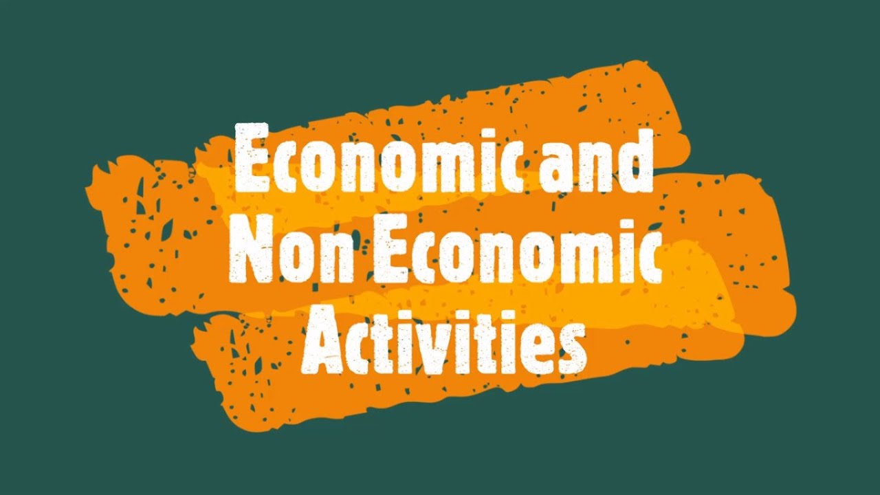 Economic and Non Economic Activity - YouTube