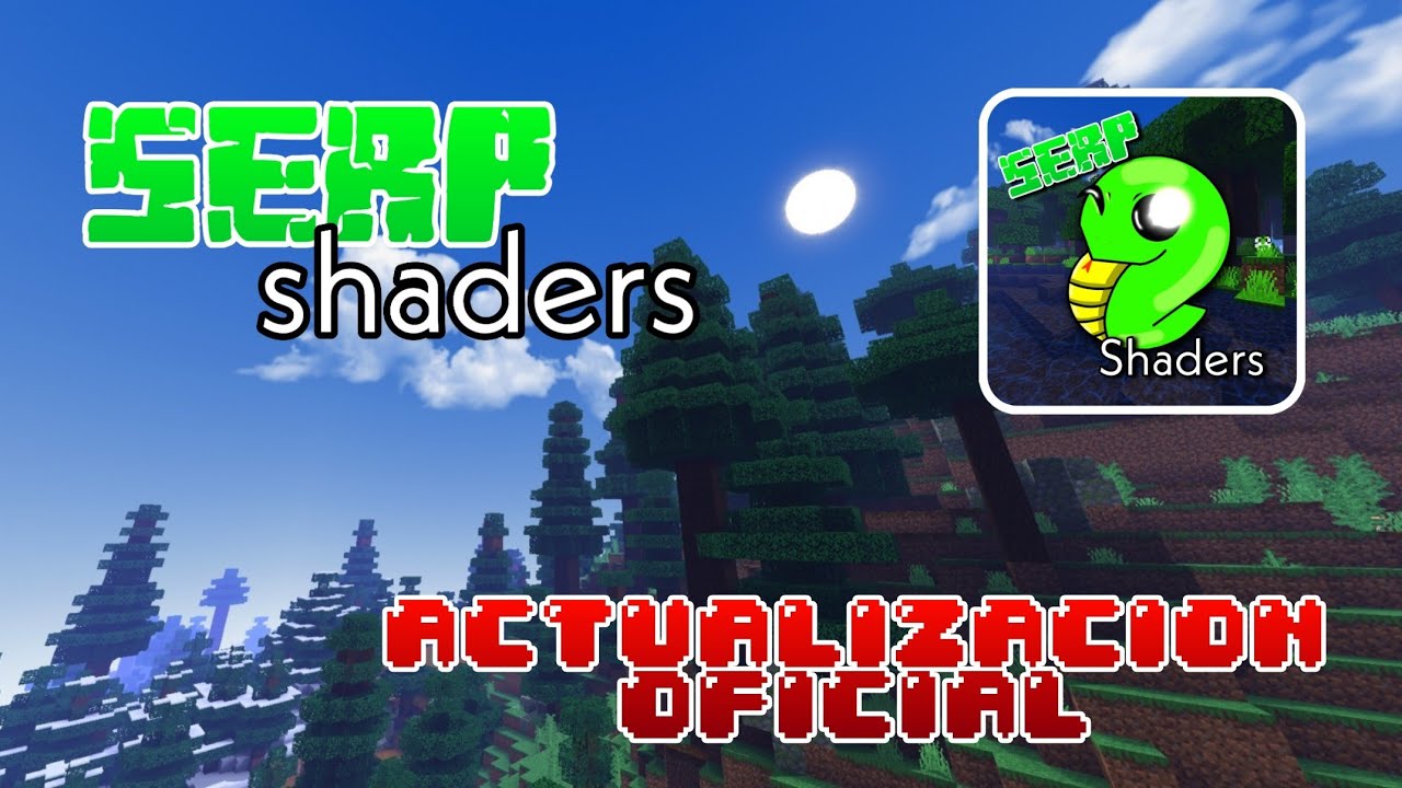 ACTUALIZACIÓN || SERP Shaders oficial para Minecraft 1.18 en adelante ...