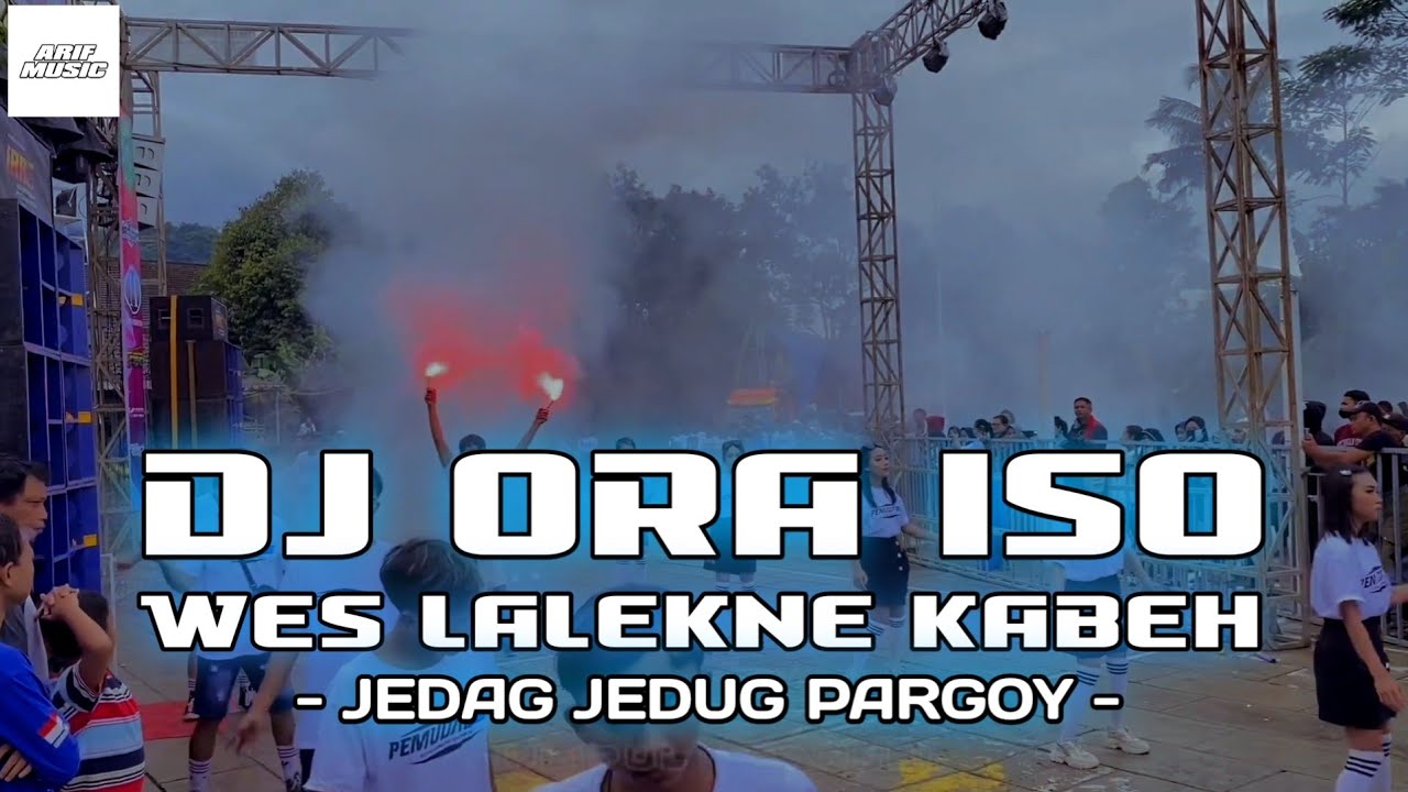 DJ ORA ISO STYLE PARGOY FULL BASS - YouTube