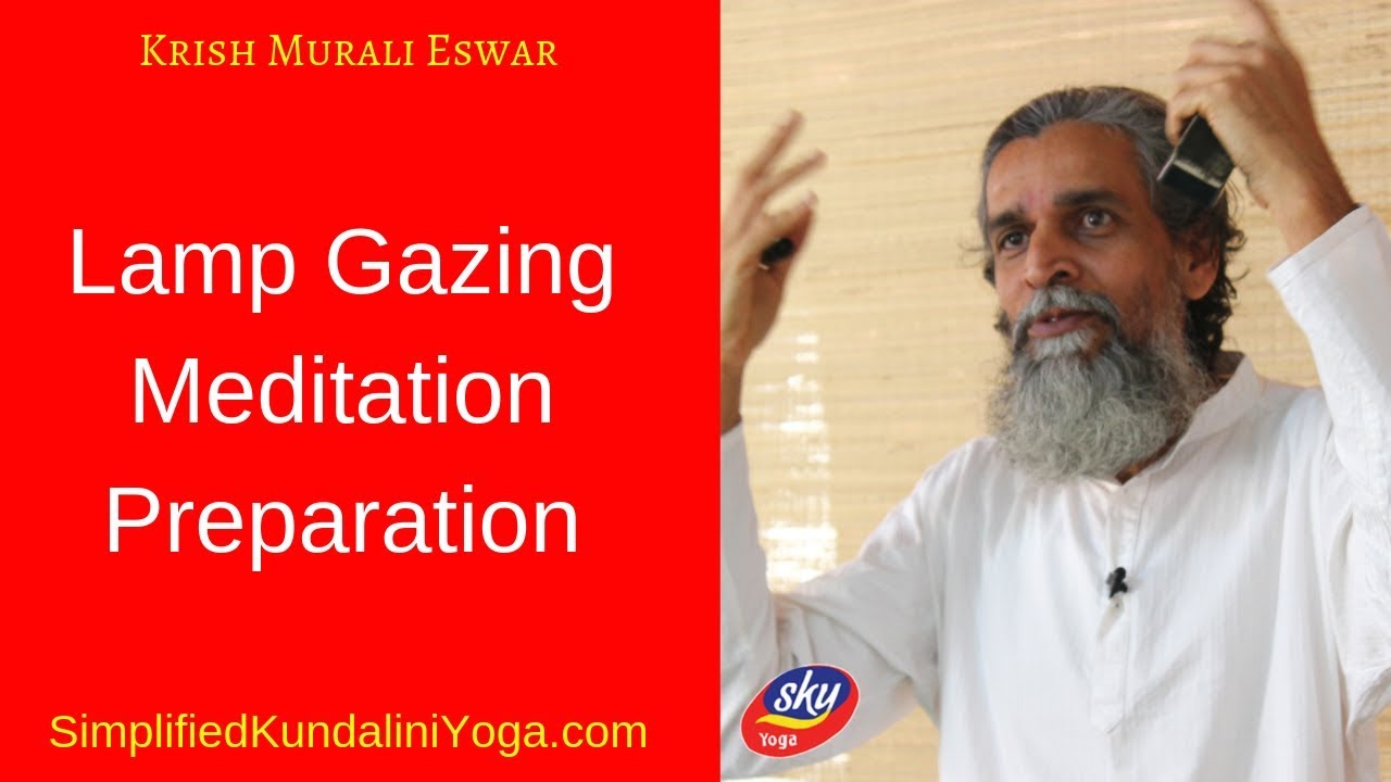 Lamp Gazing Meditation Preparation - YouTube