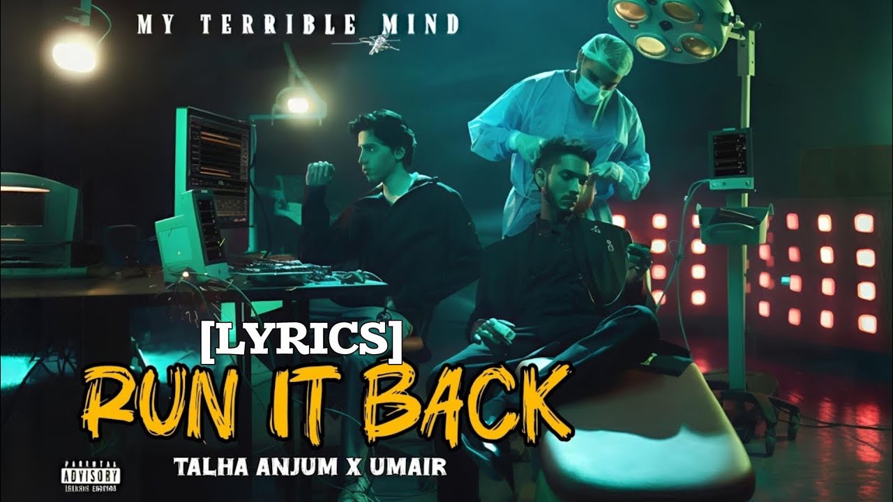 Run It Back (Lyrics) - Talha Anjum | Prod. by Umair | Talha Anjum | My ...