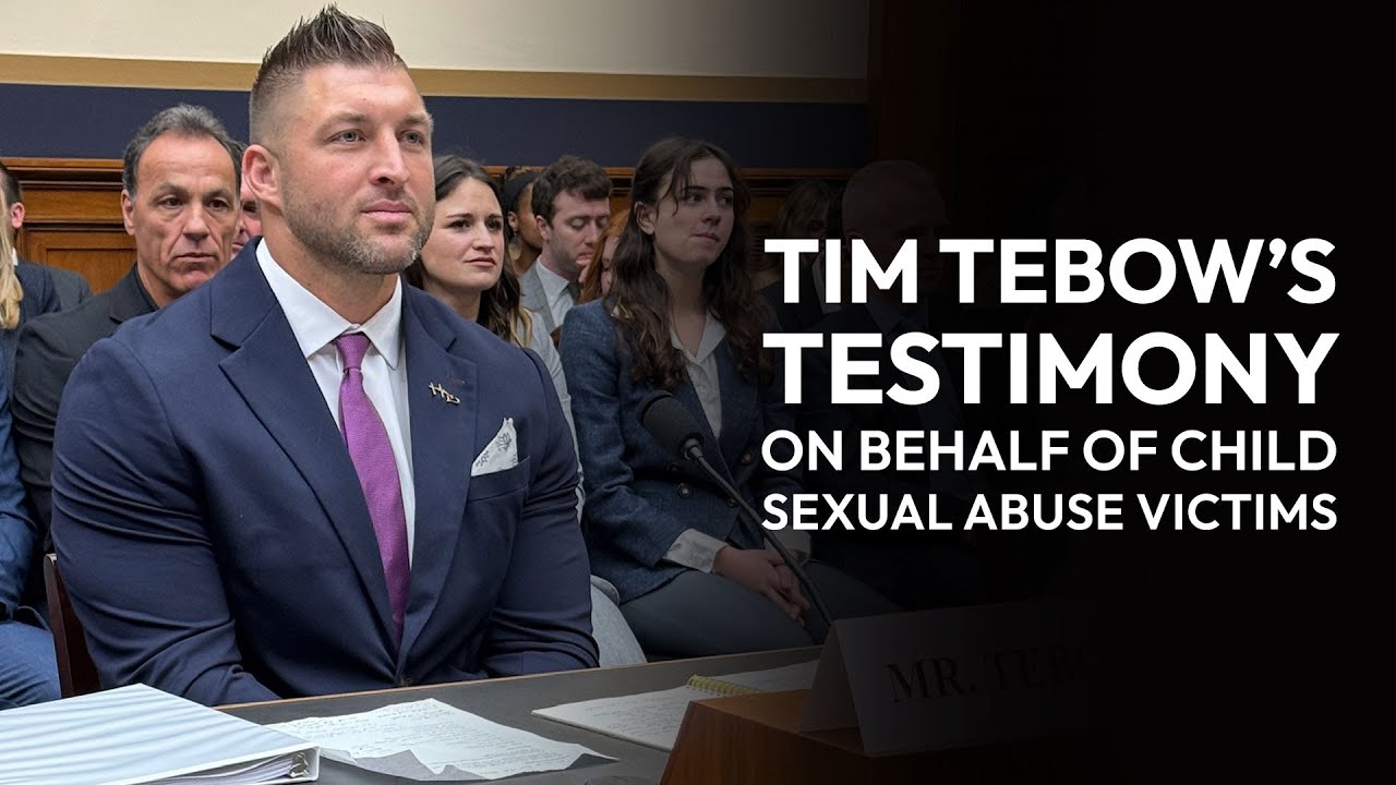 Tim Tebow Testifies Before House Judiciary Committee on Behalf of Child ...