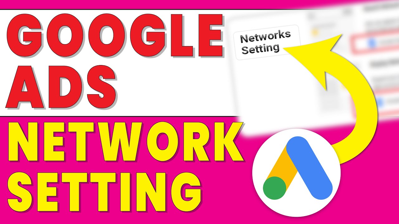 google ads network settings | network settings in google ads | google ...
