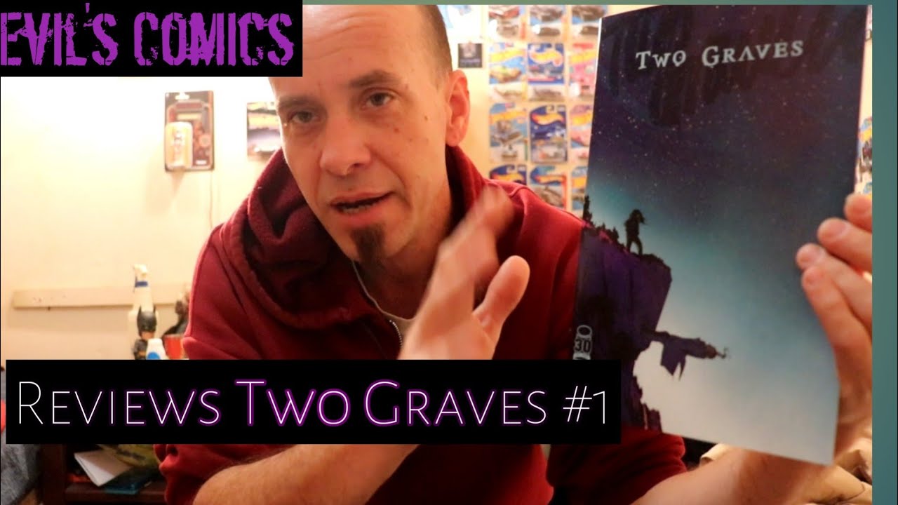 Evil's Comics Reviews Two Graves #1 - YouTube