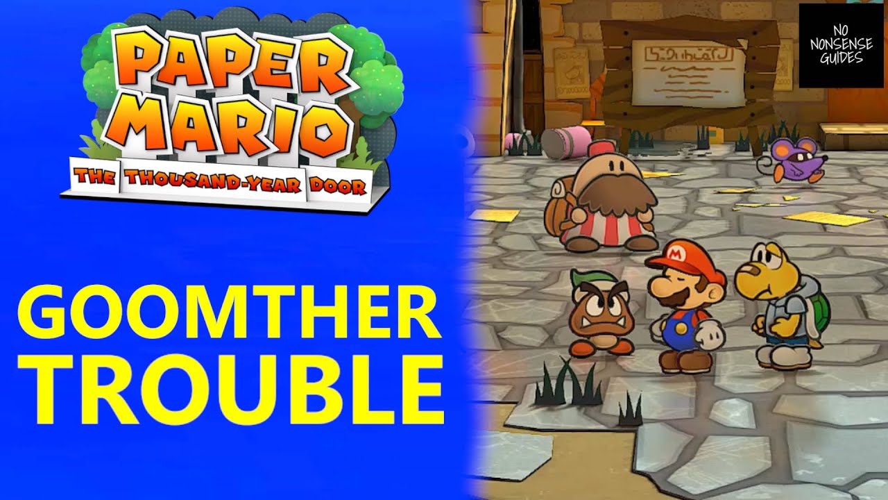 Paper Mario Thousand Year Door Goomther Trouble - Find This Guy ...