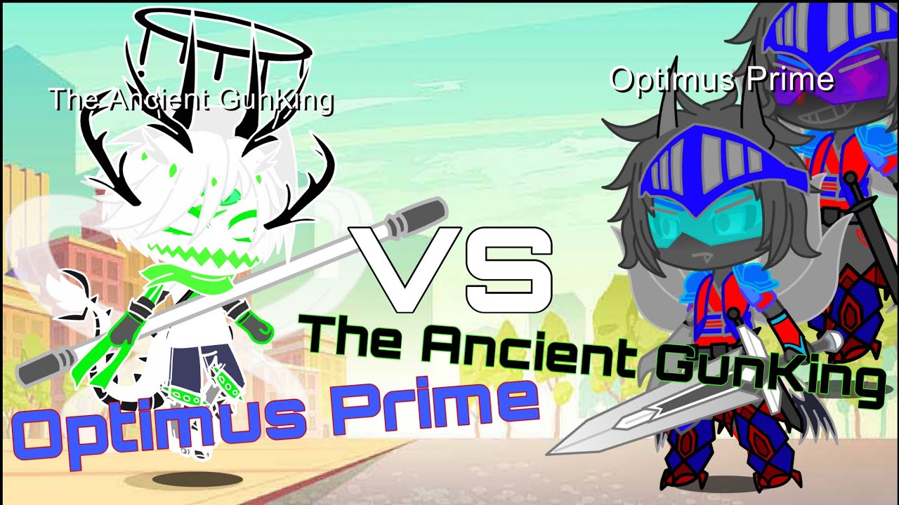 The Ancient GunKing vs Optimus Prime (Animation Made By GMan-9992 ...