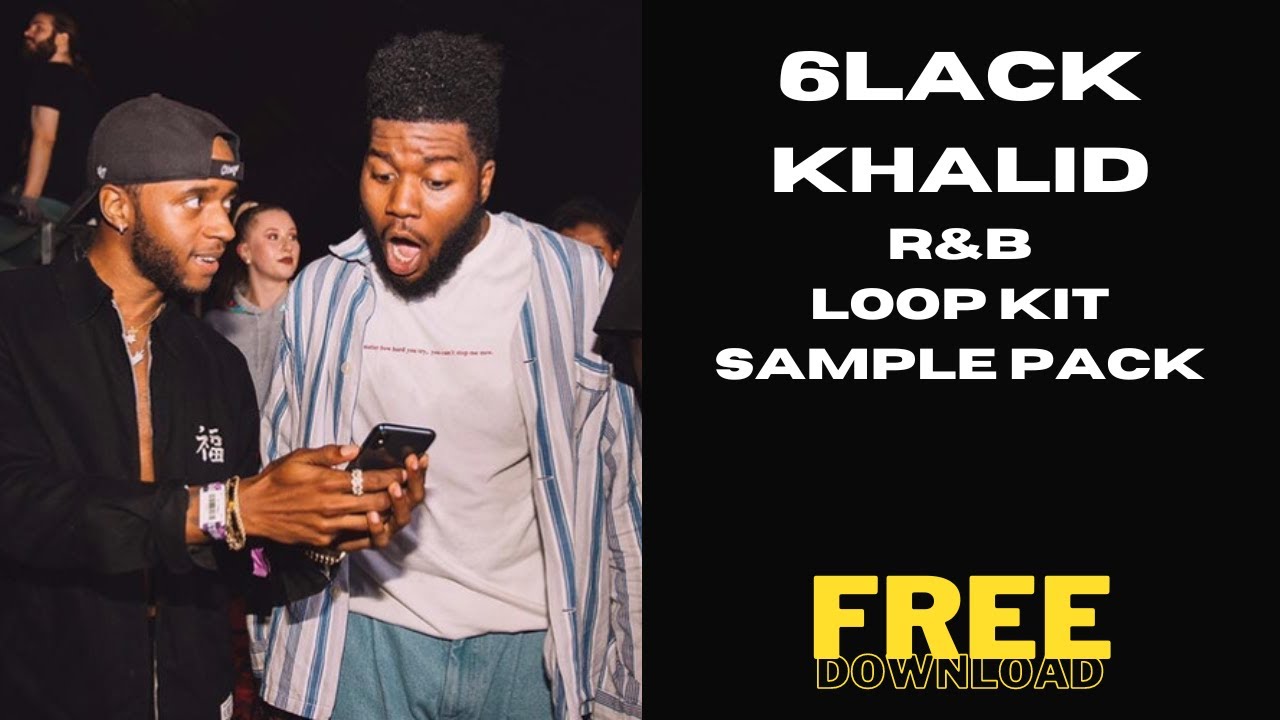 6lack, Khalid - R&B Loop Kit/Sample Pack 2023 - YouTube