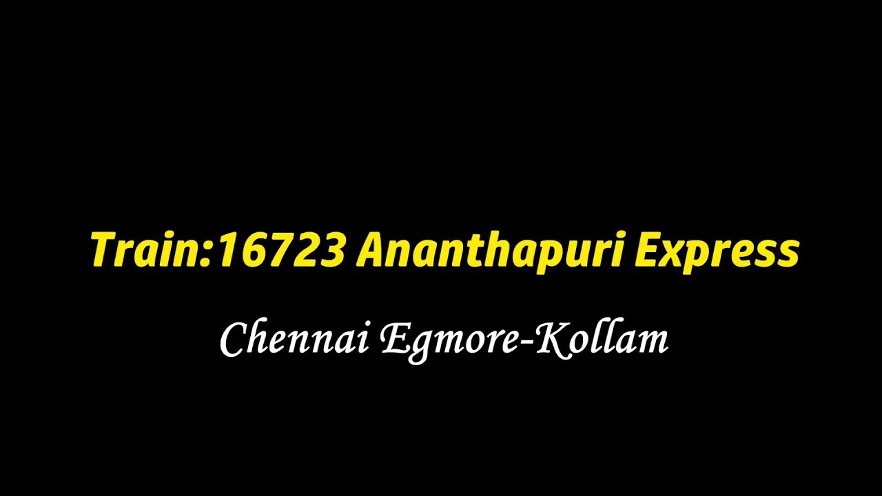 16723|Ananthapuri Express|Departs Kadambur - YouTube