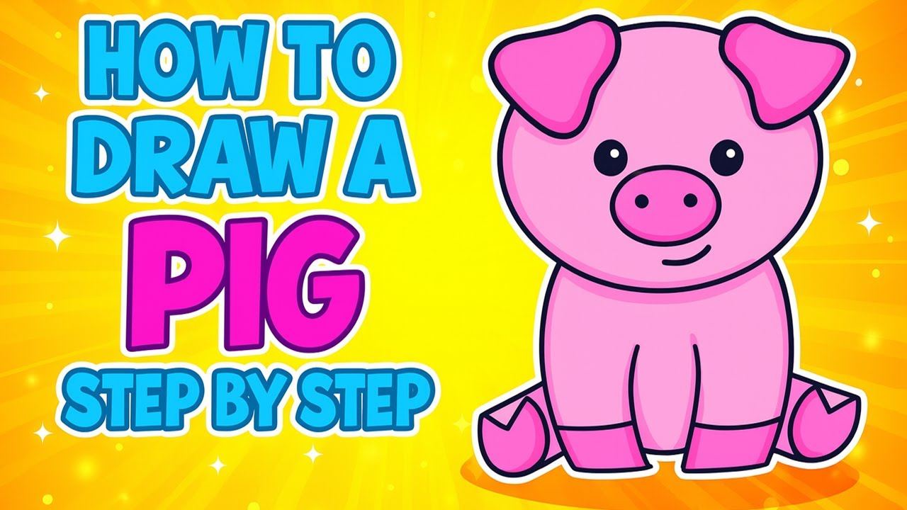 How to Draw a Cute Pig Step by Step | Easy & Fun Drawing for Kids with ...