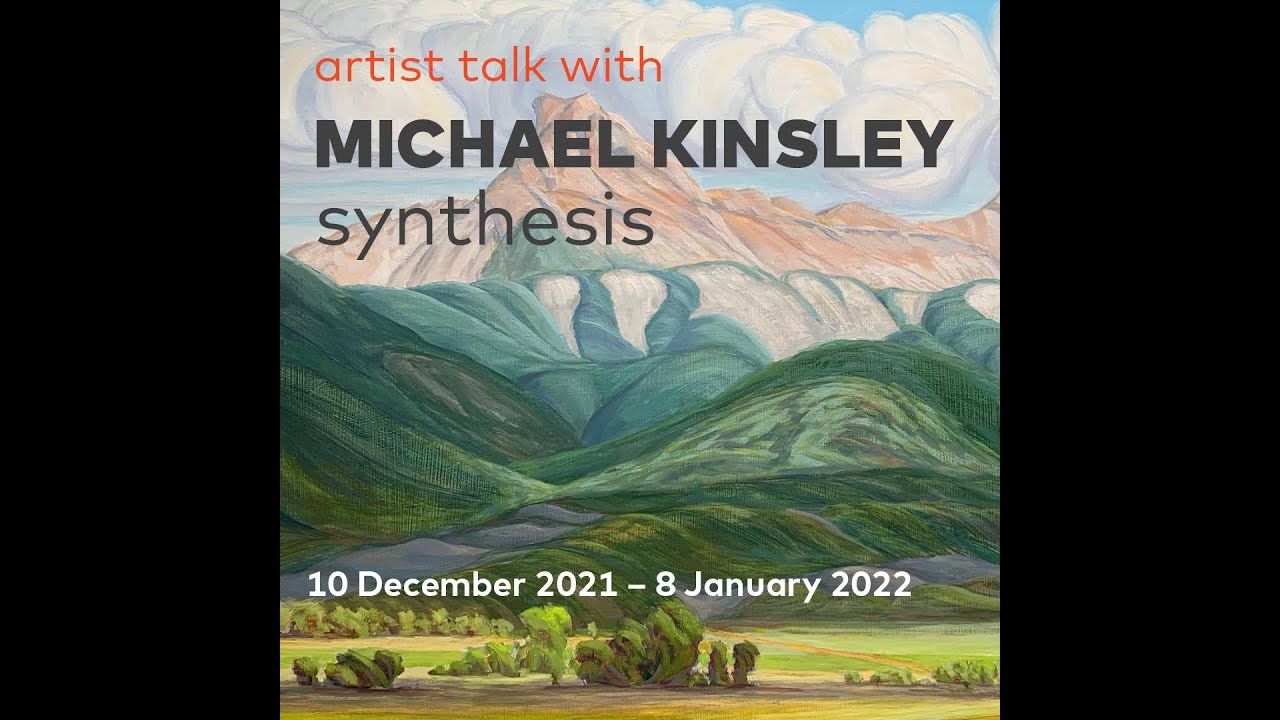 Michael Kinsley Artist Talk — 9 December 2021 — The Art Base - YouTube
