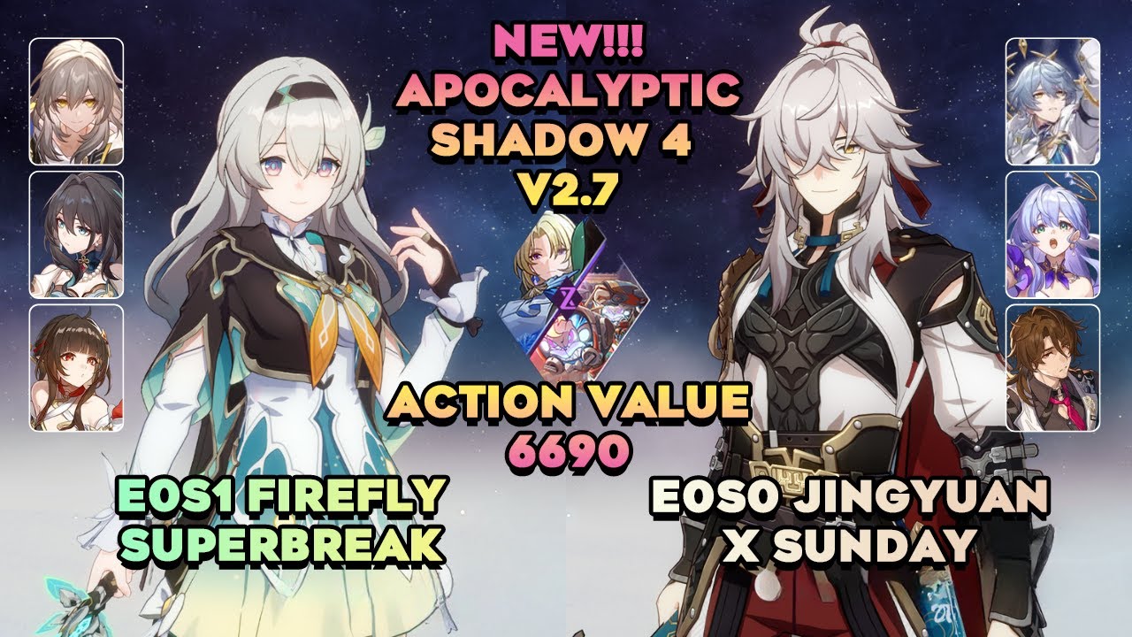 [NEW] Apocalyptic Shadow 2.7 | E0S1 Firefly SuperBreak & E0S0 Jing Yuan ...