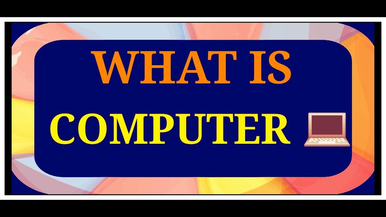 WHAT IS COMPUTER, LESSON FOR KIDS - YouTube