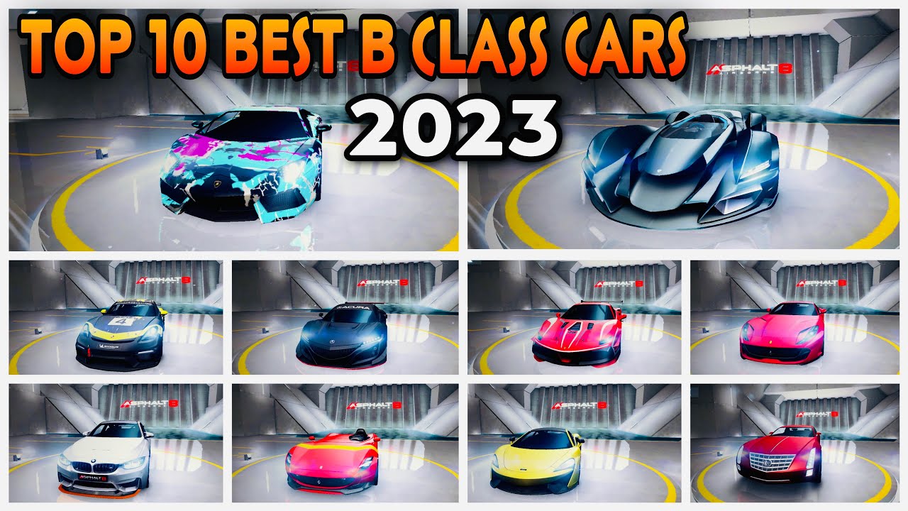 2023 Top 10 Best B Class Cars For Multiplayer: Asphalt 8 - YouTube
