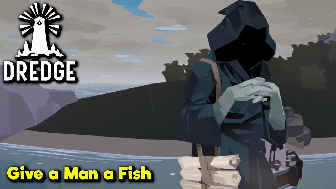 Give a Man a Fish - Dredge Gameplay - YouTube