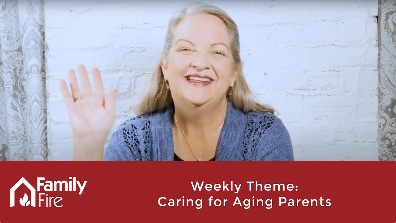 Weekly Theme | Caring for Aging Parents - 25 October 2022 - YouTube