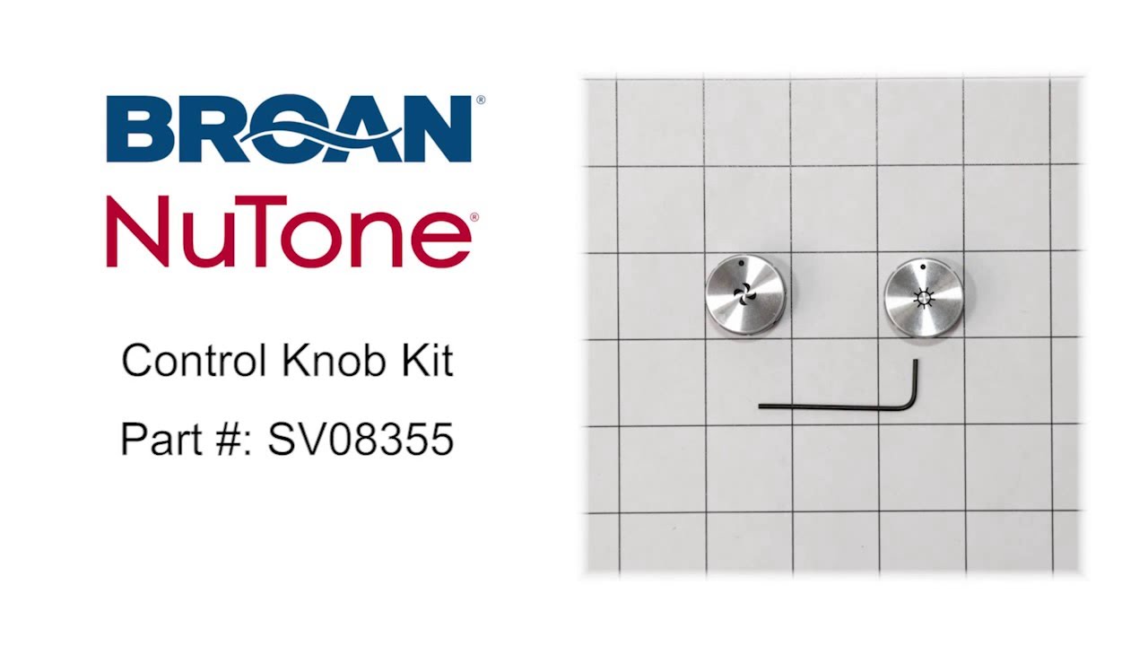 Broan-NuTone Control Knob Kit Part #: SV08355 - YouTube
