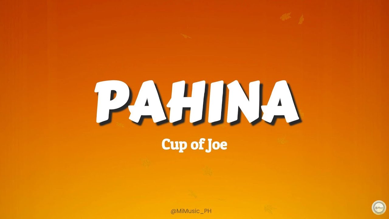 Pahina - Cup of Joe (Lyrics) - YouTube