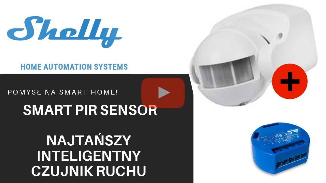 Shelly 1 + PIR , Najtańszy Smart Home Czujnik ruchu , DIY -- Shelly 1 ...