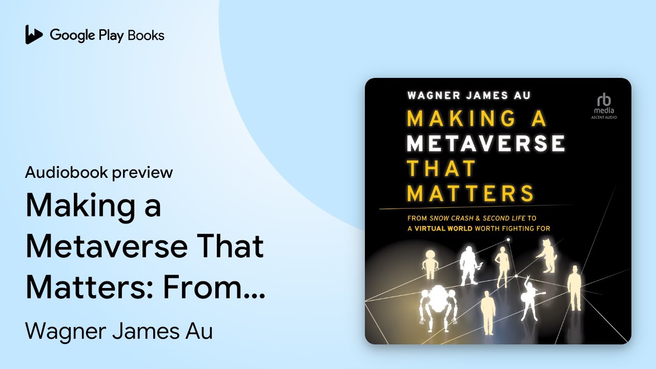 Making a Metaverse That Matters: From Snow… by Wagner James Au ...