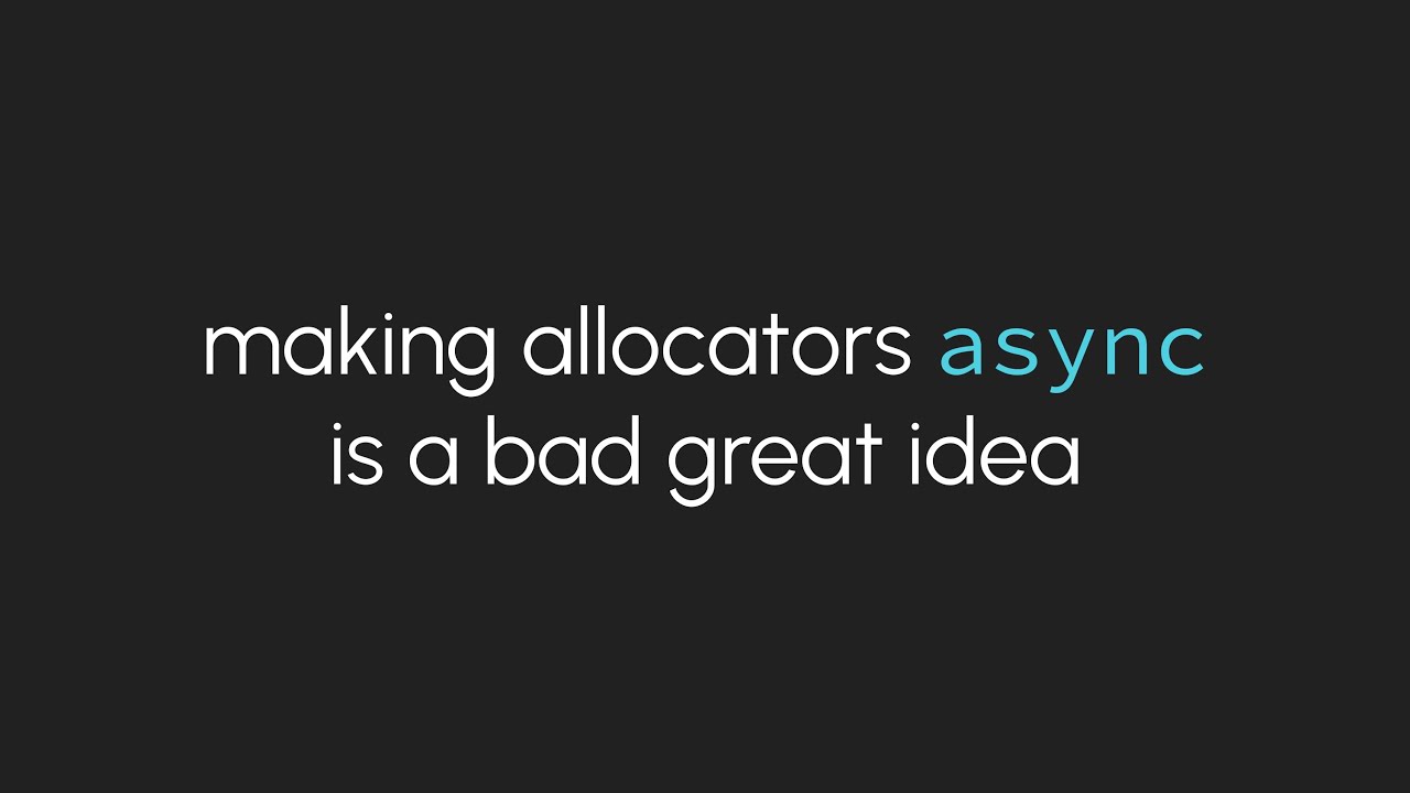Async Allocators Youtube