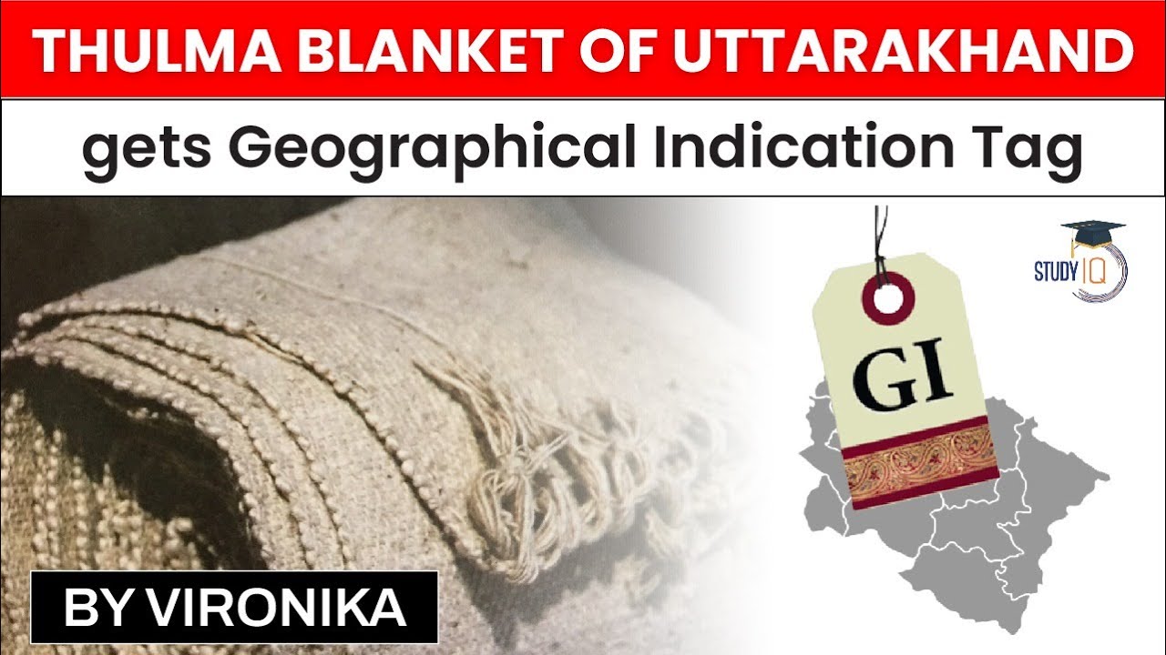 Geographical Indication Tag awarded to Thulma blanket of Uttarakhand ...