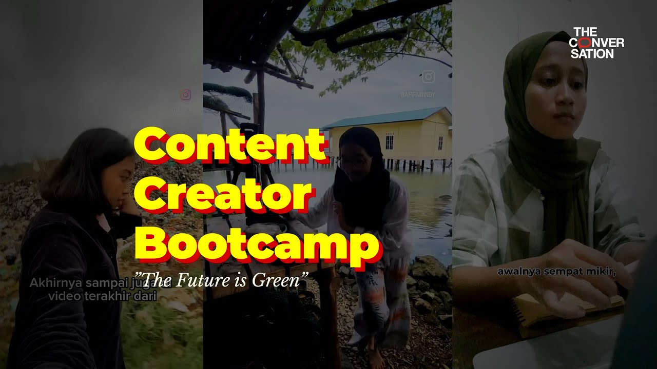 "The Future is Green" Content Creator Bootcamp The Conversation ...
