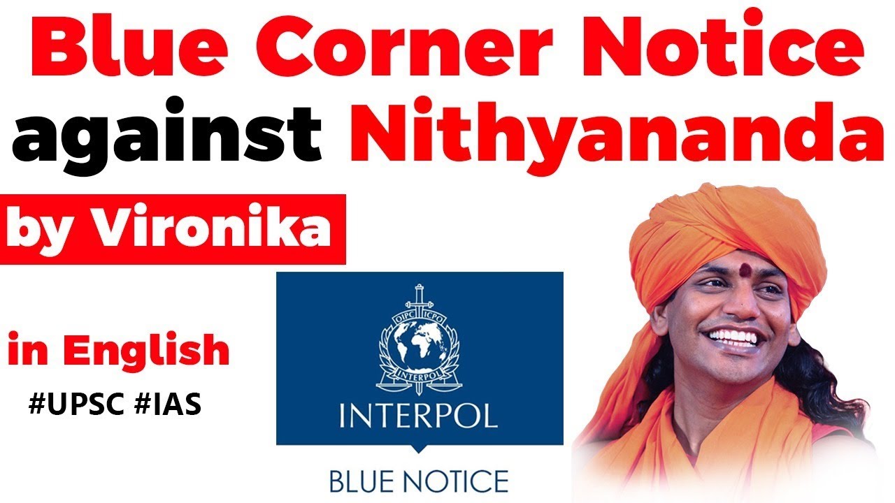 Blue Corner Notice explained, Interpol issued Blue Corner Notice ...