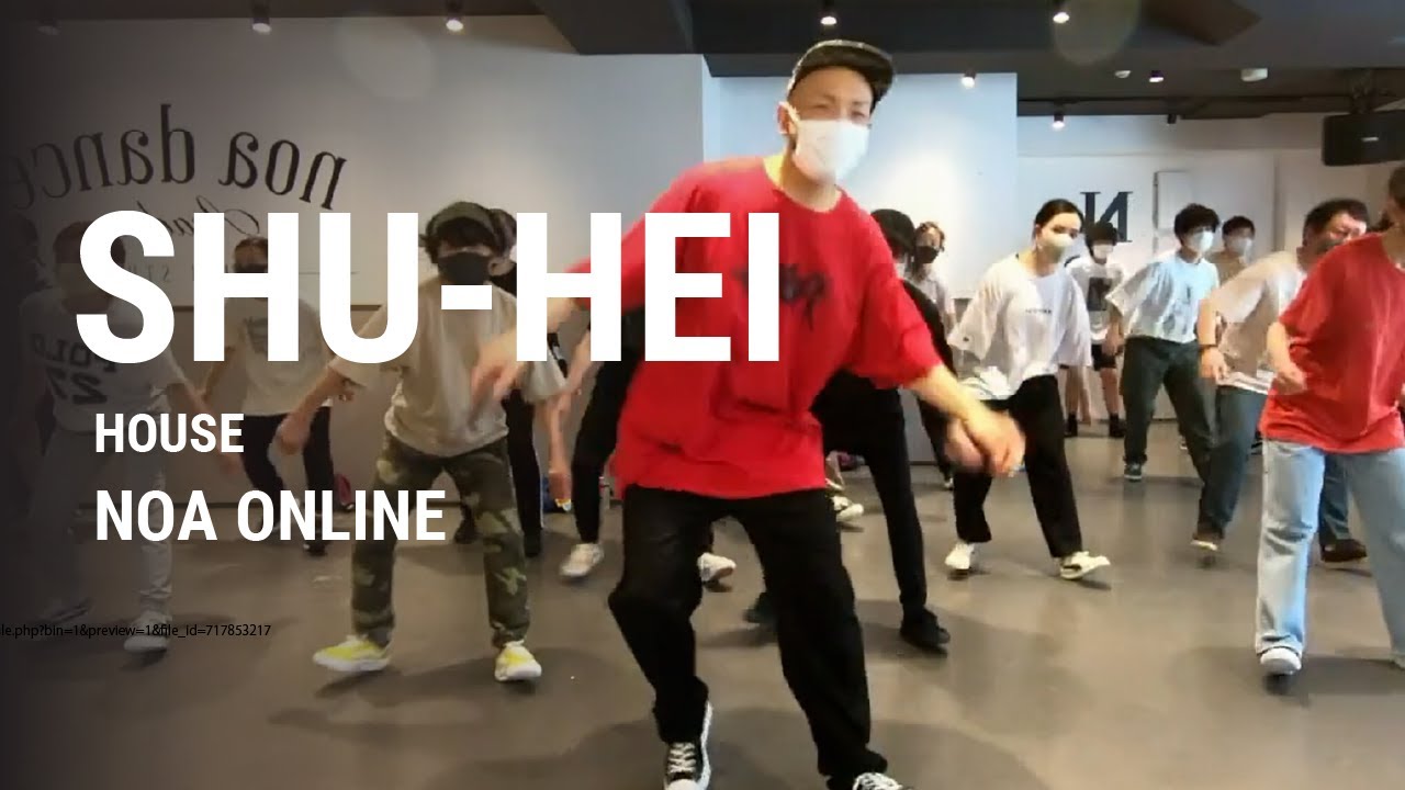 SHU-HEI - HOUSE Dance Class / NOA ONLINE DANCE - YouTube
