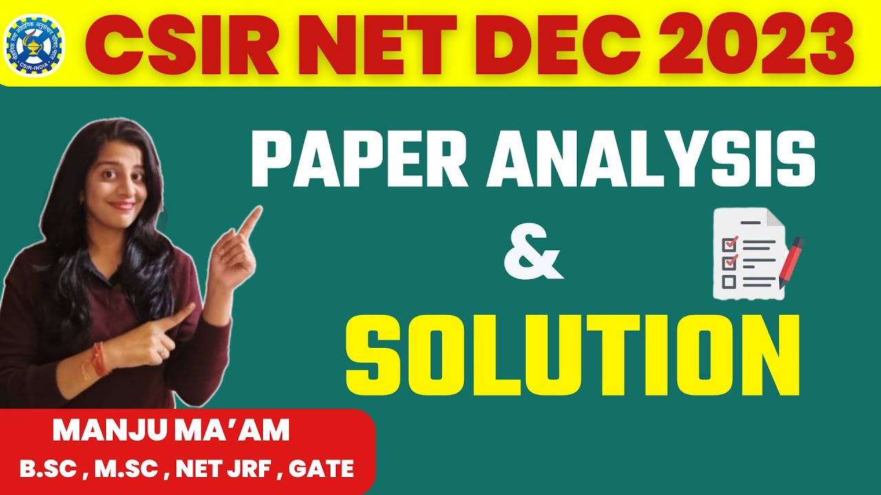 CSIR NET Dec Exam Paper Analysis & Solution 2023 | CSIR NET Chemical Science | Manju Ma'am - YouTube