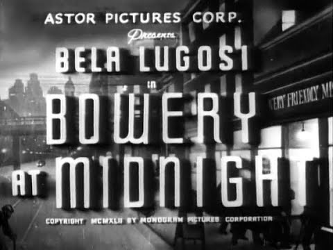 Horror Movie - Bowery At Midnight - Bela Lugosi