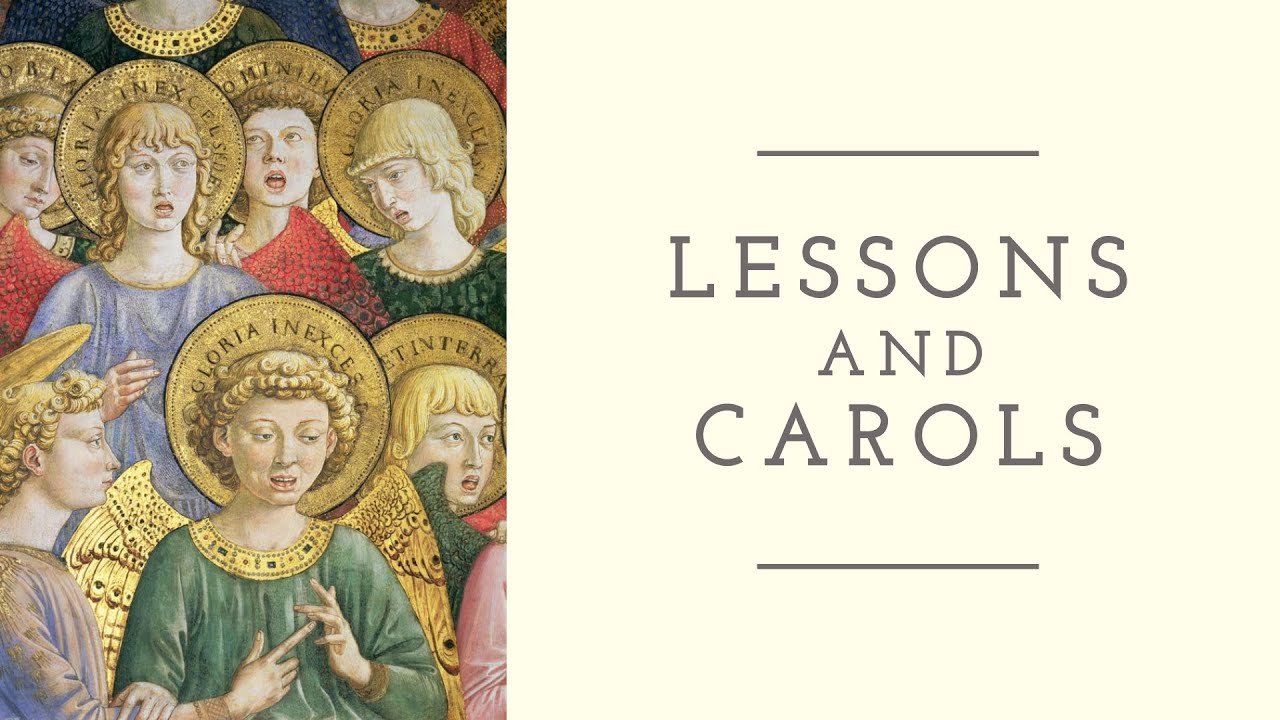 December 10, 2023: A Service of Lessons and Carols - YouTube