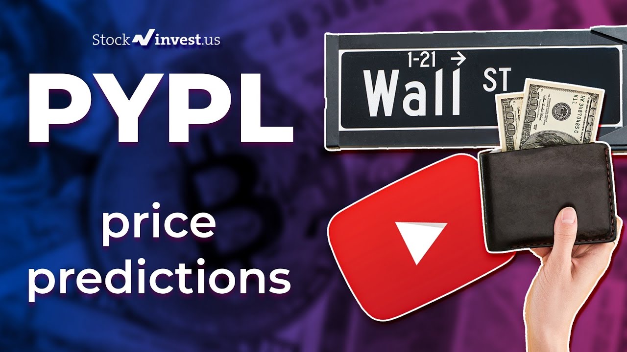 PYPL Price Predictions - Paypal Holdings Stock Analysis for Monday ...