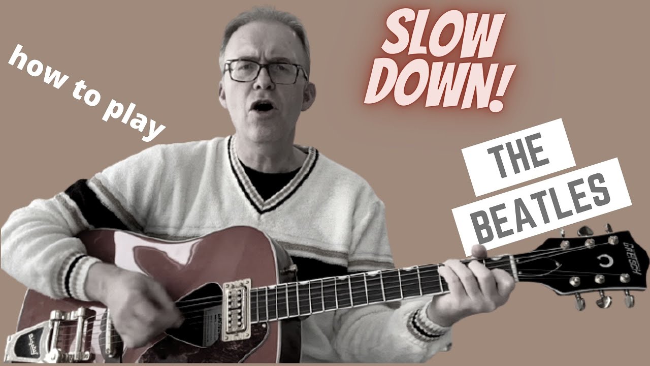 SLOW DOWN BEATLES GUITAR LESSON ON A GRETSCH 6122 - YouTube