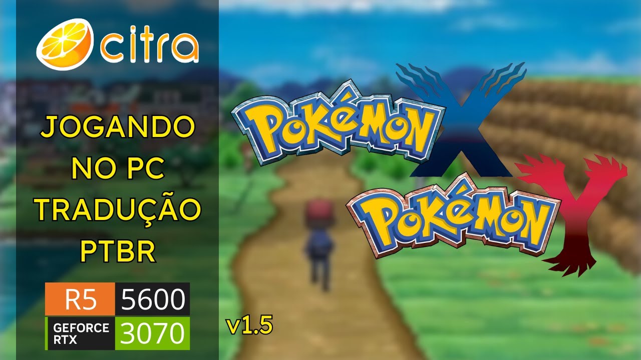 Pokemon X e Y no PC - CITRA - Tradução PTBR - R5 5600 + RTX 3070 - YouTube